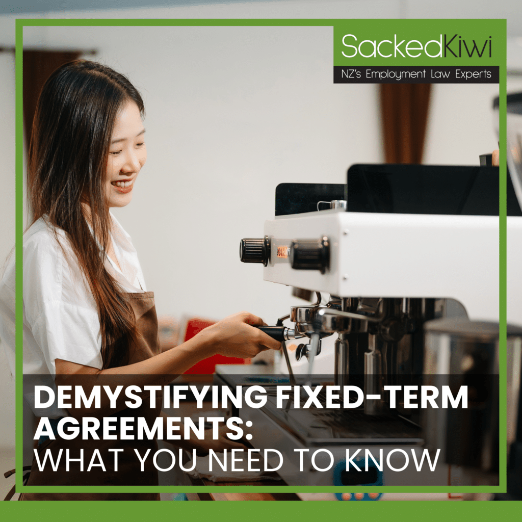 Demystifying Fixed-Term Agreements: What You Need to Know - Sacked Kiwi
