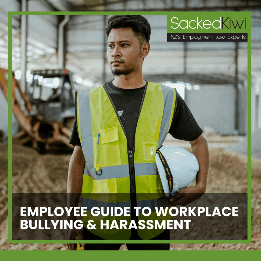 Employee Guide to Workplace Bullying & Harassment - Sacked Kiwi